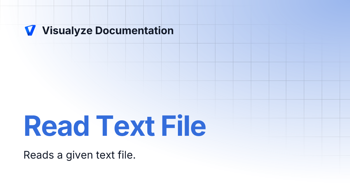 Read Text File | Visualyze Documentation