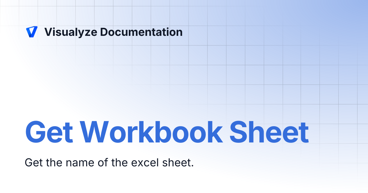 Get Workbook Sheet | Visualyze Documentation