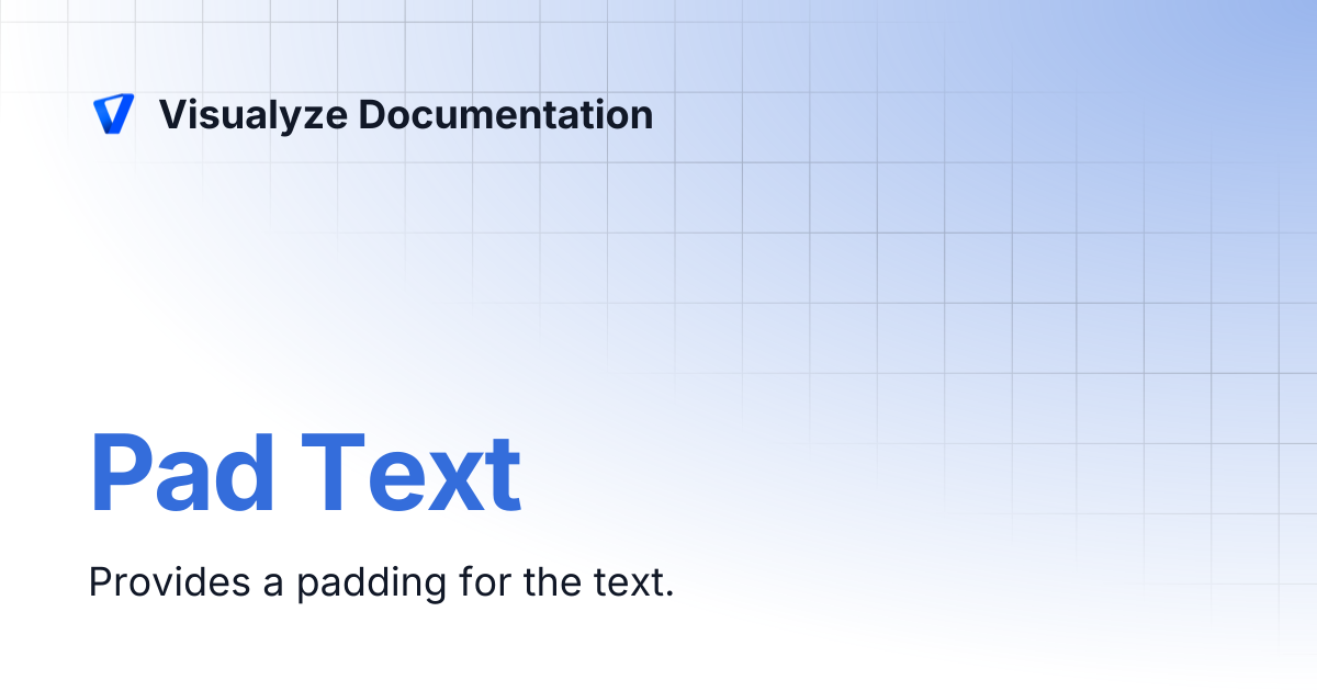 Pad Text | Visualyze Documentation