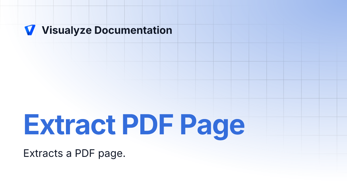 Extract PDF Page | Visualyze Documentation | Visualyze Documentation