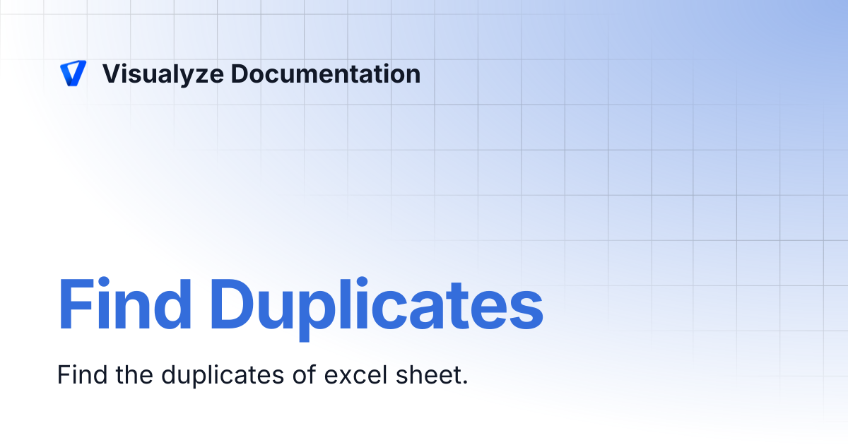 Find Duplicates | Visualyze Documentation