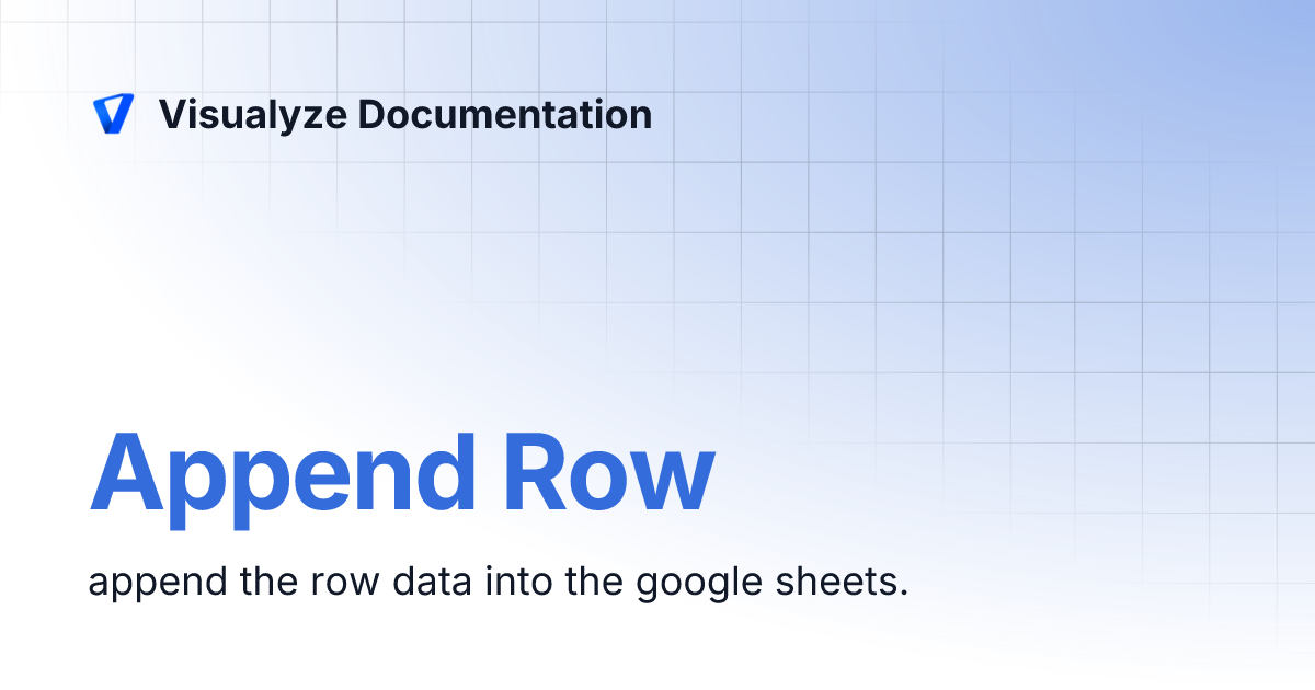 Append Row | Visualyze Documentation
