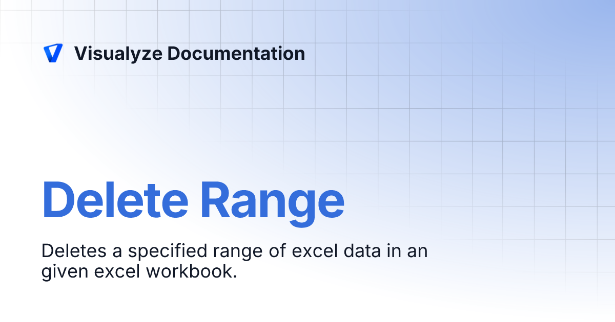 Delete Range | Visualyze Documentation