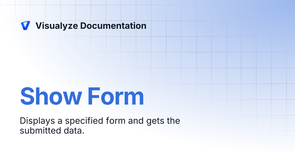 Show Form | Visualyze Documentation