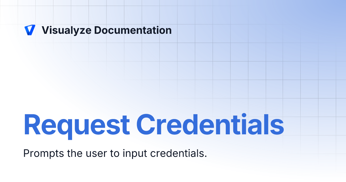Request Credentials | Visualyze Documentation