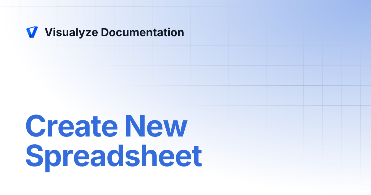 Create New Spreadsheet | Visualyze Documentation