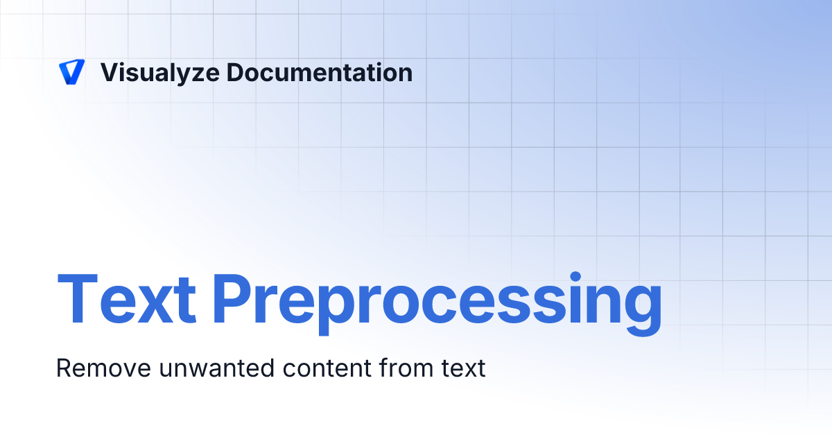 Text Preprocessing | Visualyze Documentation
