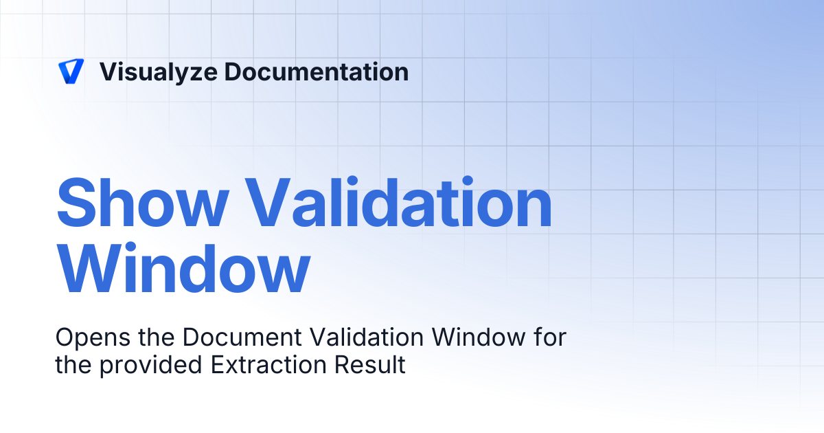 Show Validation Window | Visualyze Documentation