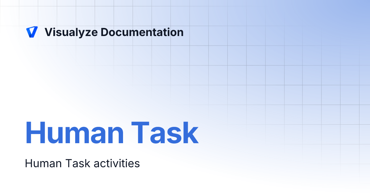 Human Task | Visualyze Documentation