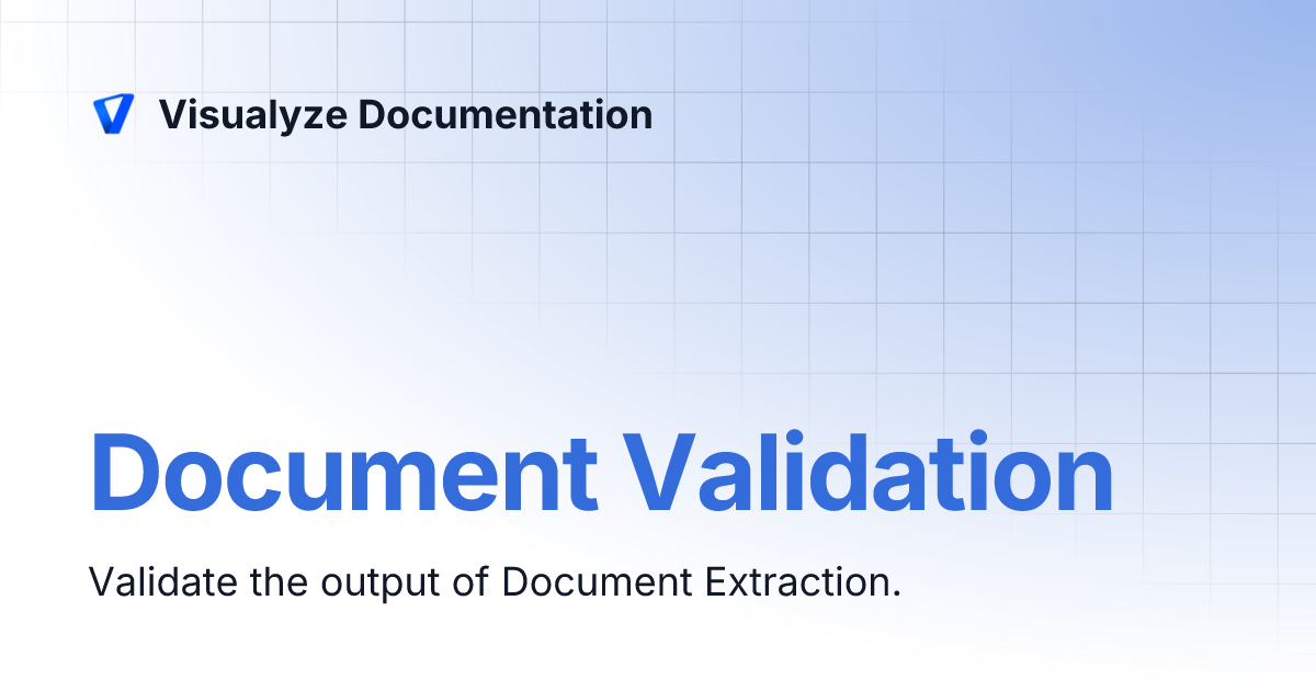 Document Validation | Visualyze Documentation