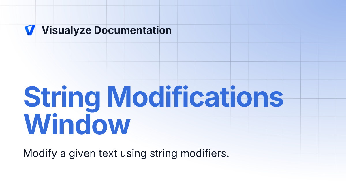String Modifications Window | Visualyze Documentation