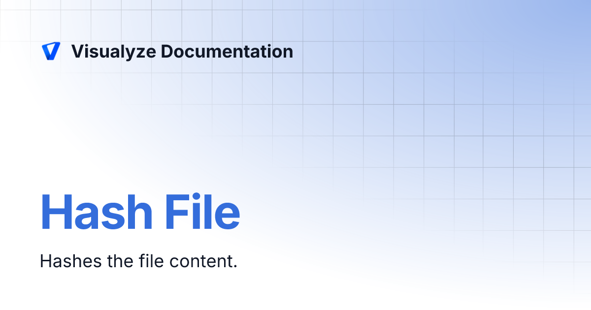 Hash File | Visualyze Documentation