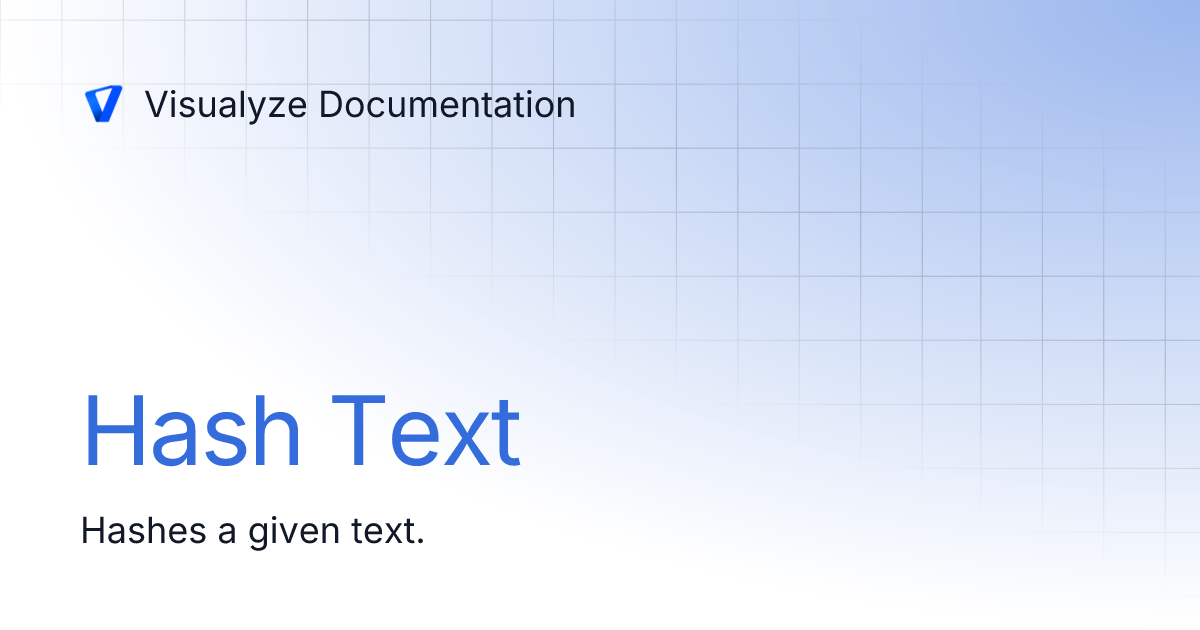Hash Text | Visualyze Documentation | Visualyze Documentation